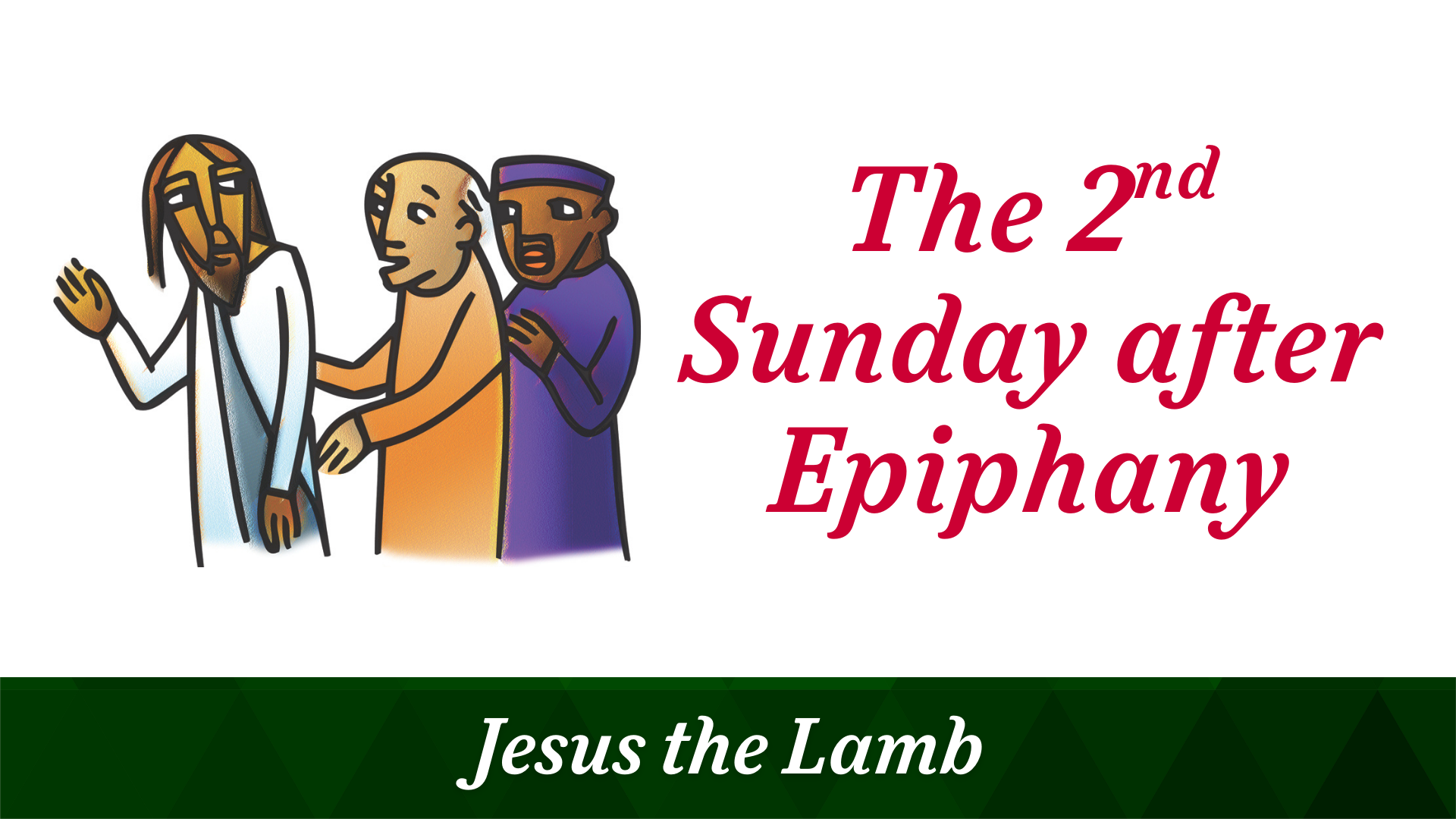 The 2nd Sunday after Epiphany - January 18, 2026 - St. Mark's Lutheran ...